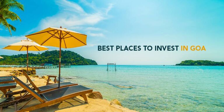 Goa Real Estate, Best Places To Invest in Goa